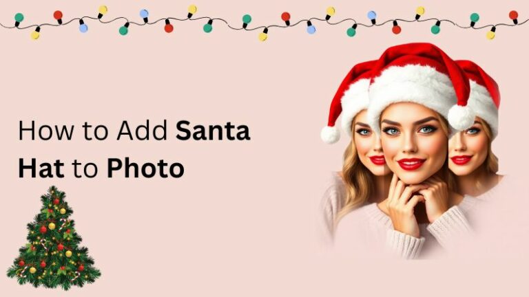 How to Add Santa Hat to Photo Easily